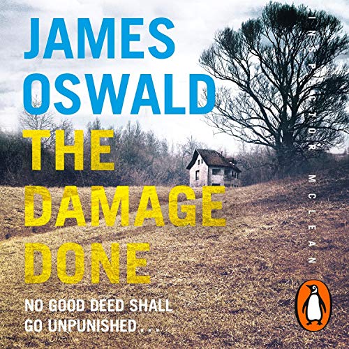 The Damage Done: Inspector McLean 6 (Audio Download): James Oswald, Ian ...