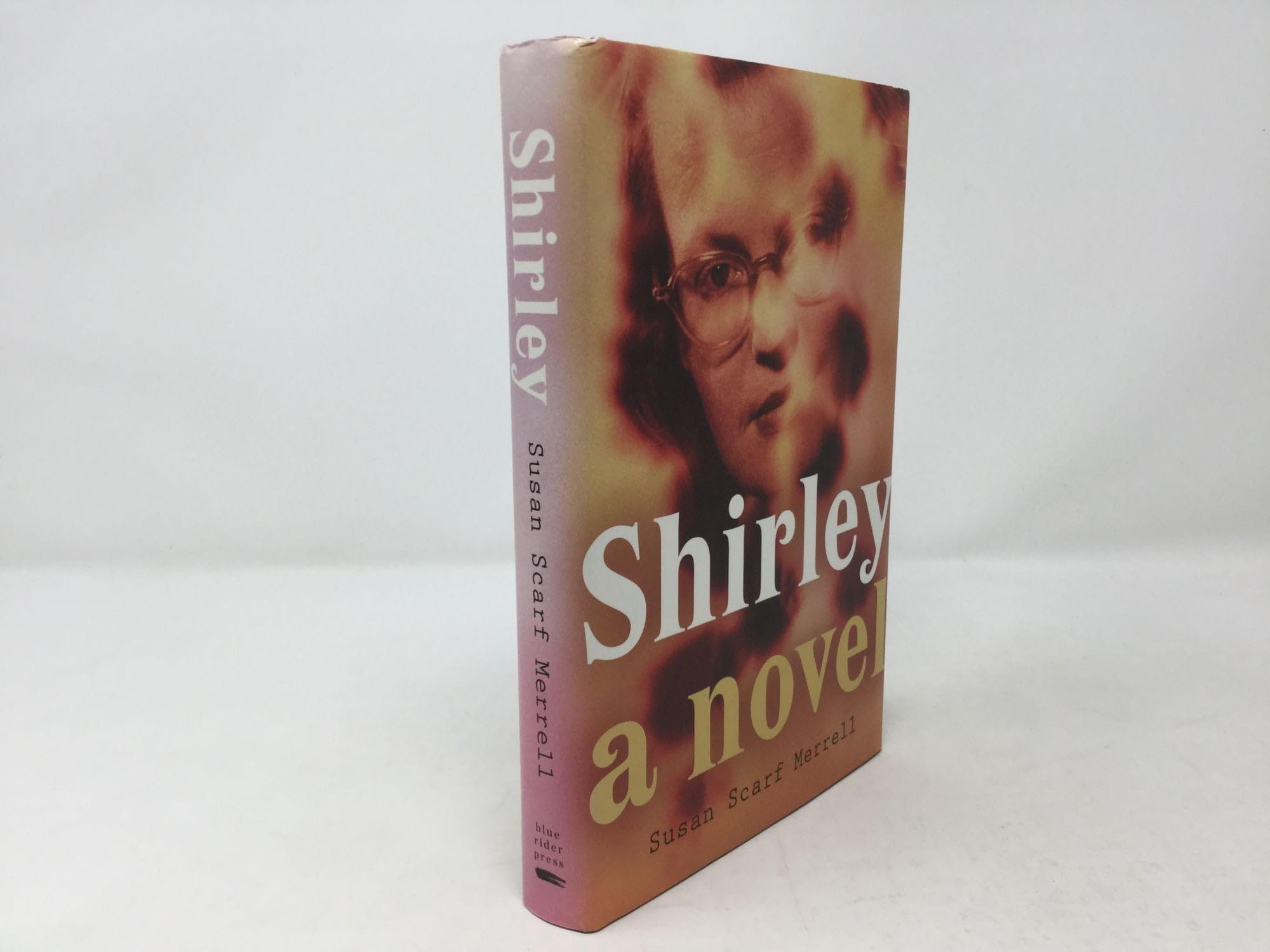 Shirley: A Novel: Merrell, Susan Scarf: 9780399166457: Amazon.com: Books