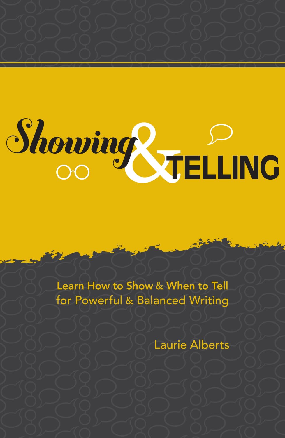 Showing & Telling: Learn How to Show & When to Tell for Powerful ...