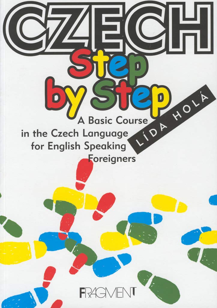 Czech Step by Step : A Basic Course in the Czech Language for English ...