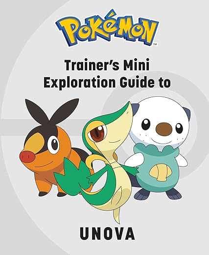 Pokémon: Trainer's Mini Exploration Guide to Unova: Trainer's ...