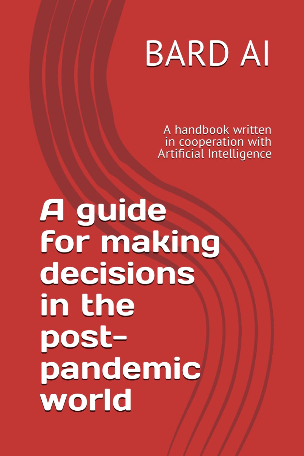 Amazon.com: A guide for making decisions in the post-pandemic world: A ...