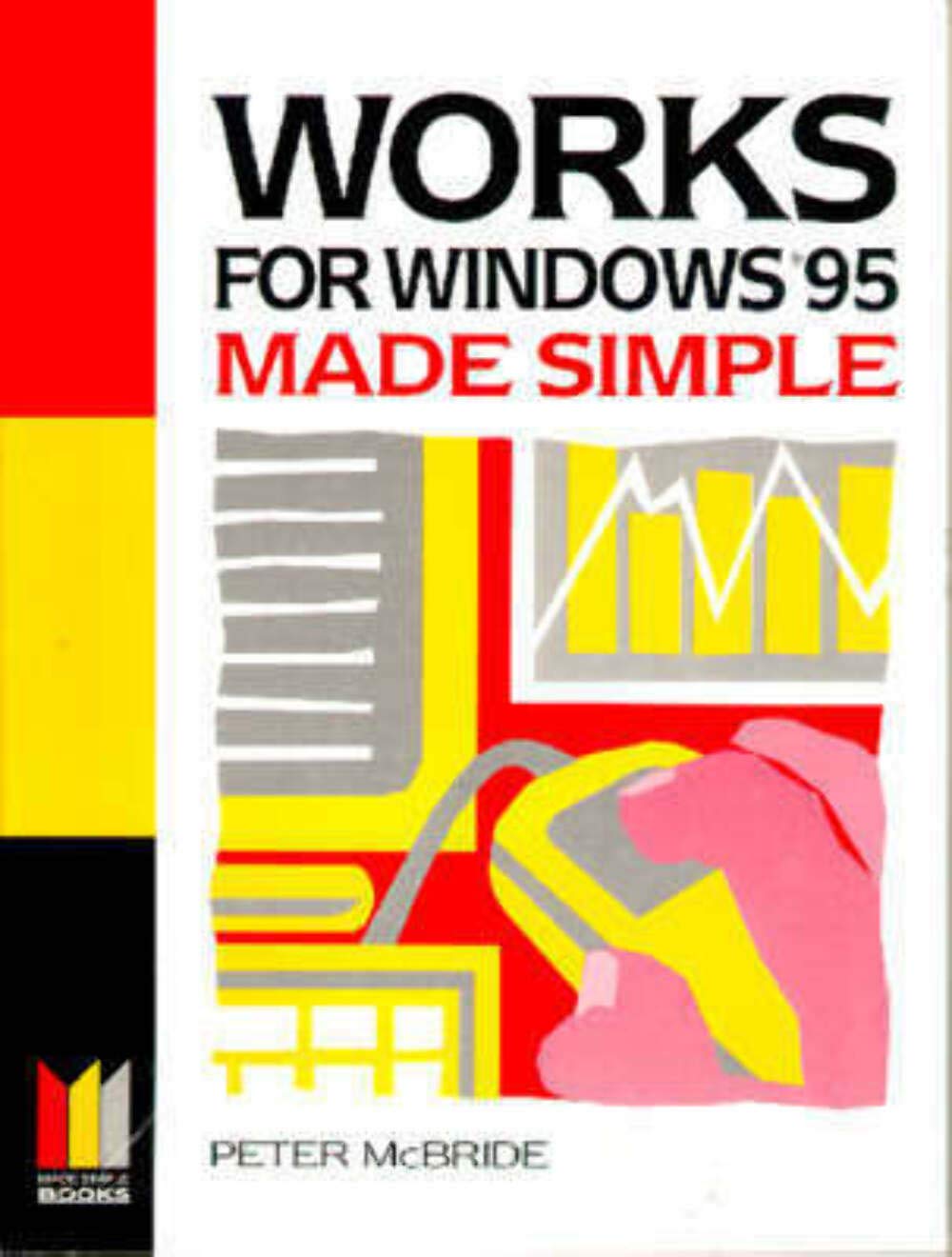 Amazon | Works for Windows 95 Made Simple (Made Simple Computer S ...