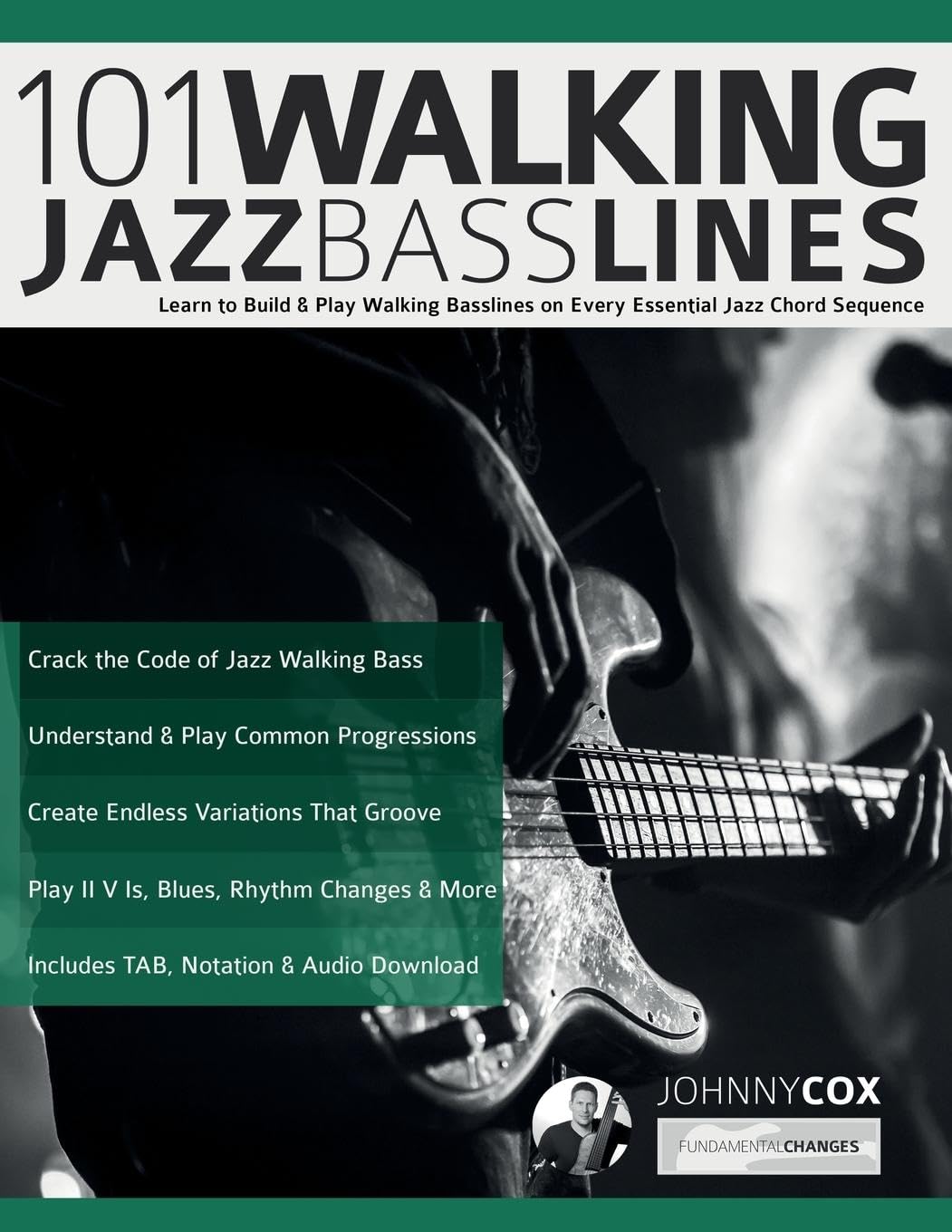 101 Walking Jazz Bass Lines: Learn to Build & Play Walking Basslines on ...