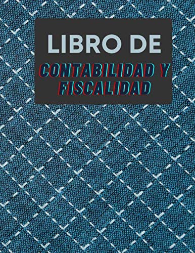 Libro de Contabilidad y Fiscalidad: Cuaderno de registro de ...