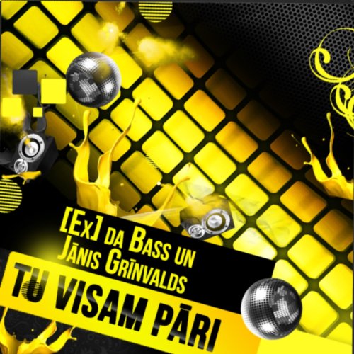 Play Tu visam pāri by [Ex] da Bass feat. Janis Grinvalds on Amazon Music