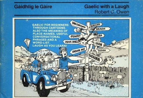 Gaelic with a Laugh: Learning Through Cartoons: Owen, Robert C ...