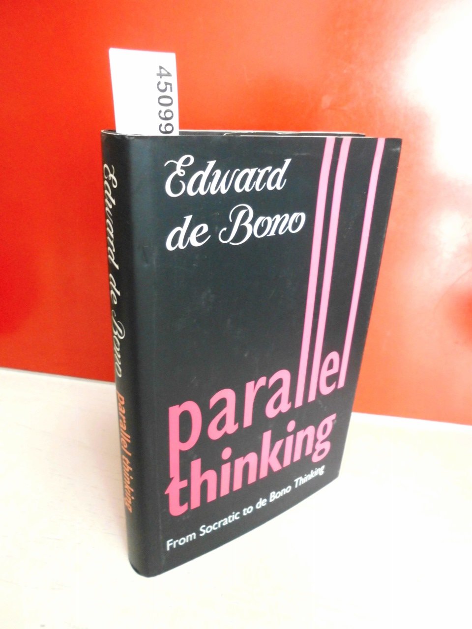 Parallel Thinking: From Socratic to De Bono Thinking: De Bono, Edward ...