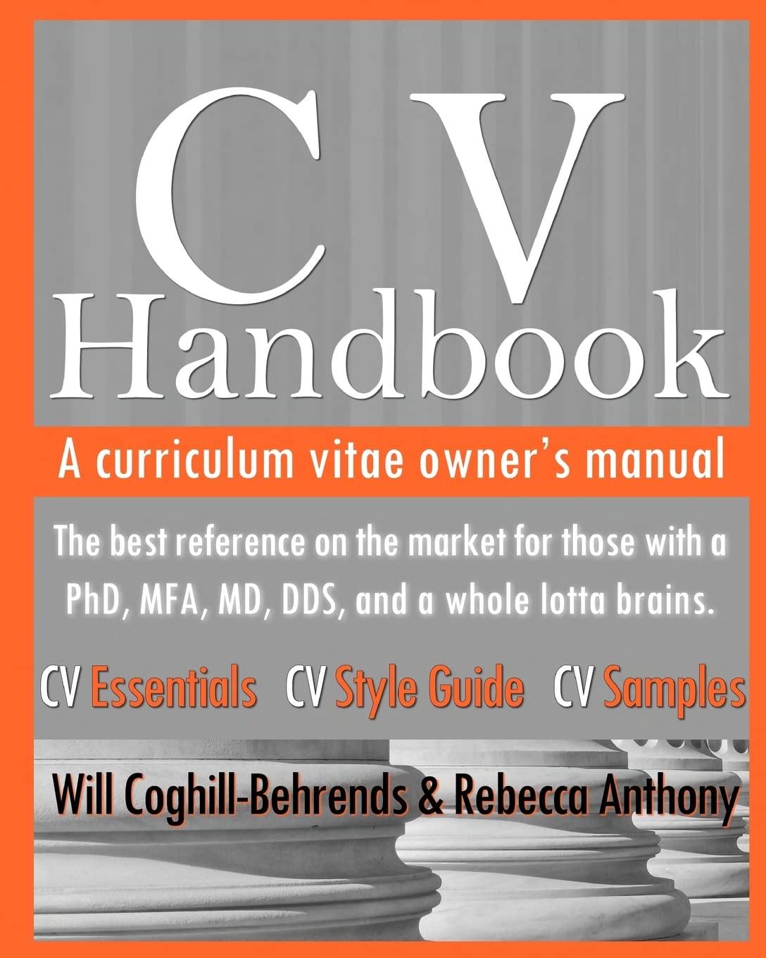 CV Handbook: A curriculum vitae owner's manual: Coghill-Behrends, Will ...