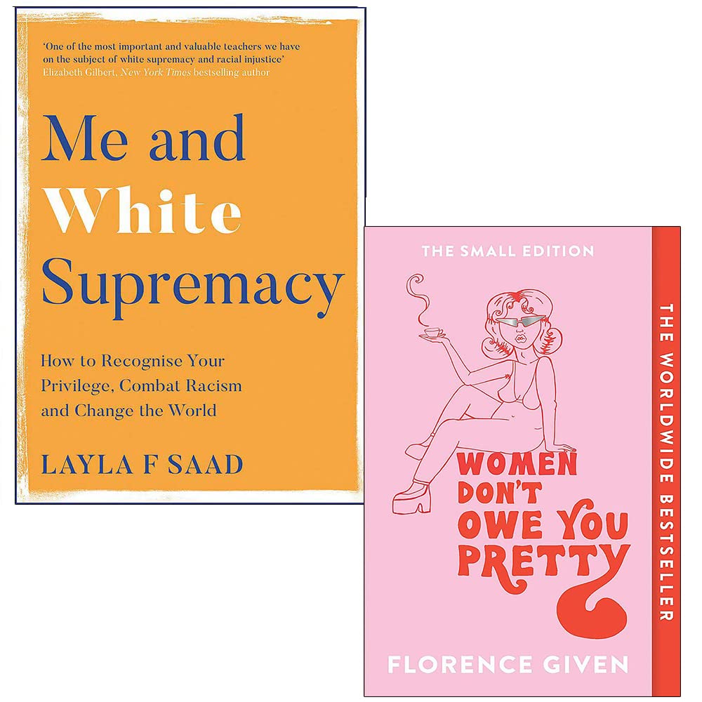 Me and White Supremacy By Layla Saad & Women Don't Owe You Pretty By ...