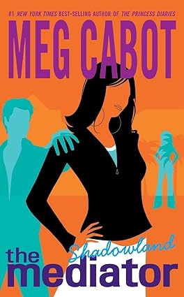Amazon.com: Shadowland (The Mediator #1): 9780060725112: Cabot, Meg: Books