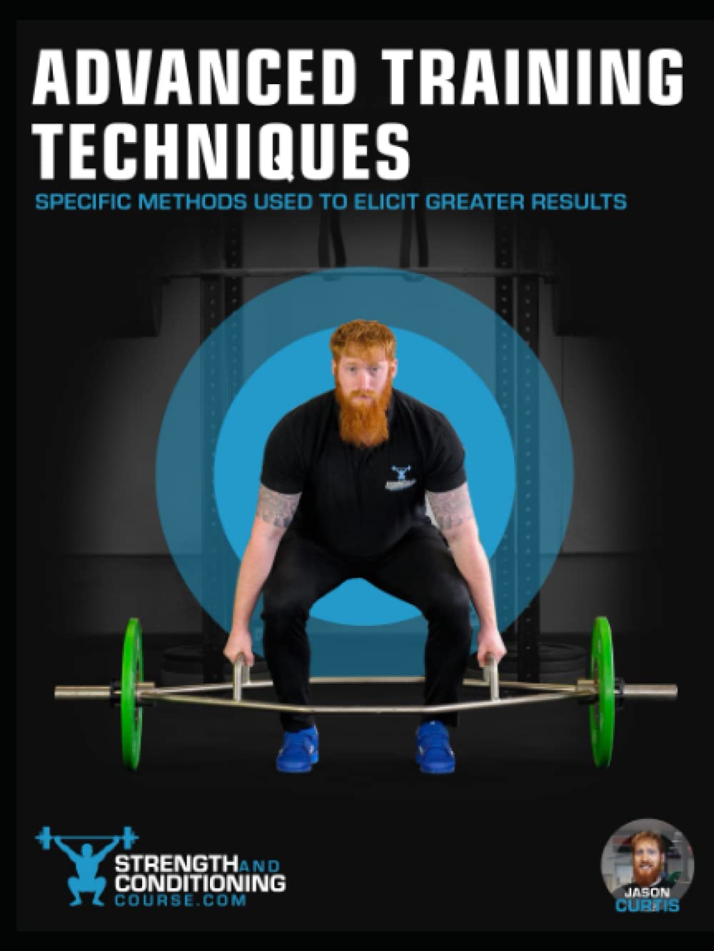 ADVANCED TRAINING TECHNIQUES: SPECIFIC METHODS USED TO ELICIT GREATER ...