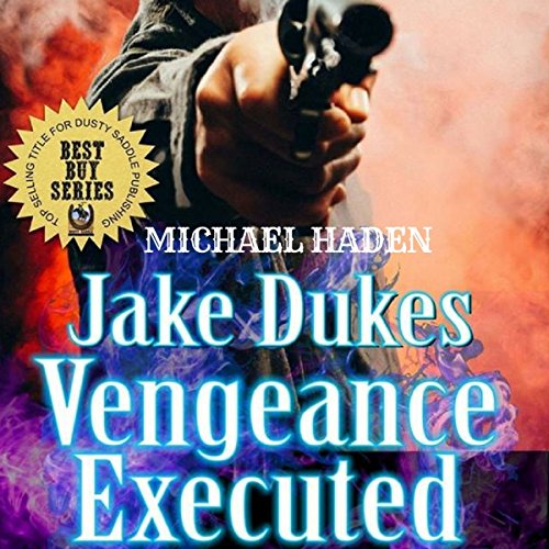 Amazon.com: Jake Dukes Vengeance Executed: The County Western Cowboy ...