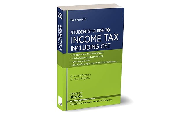 Buy Taxmann's Students' Guide to Income Tax Including GST | AY 2024-25 ...