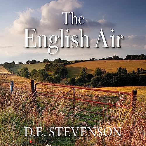 Amazon.com: The English Air (Audible Audio Edition): D. E. Stevenson ...
