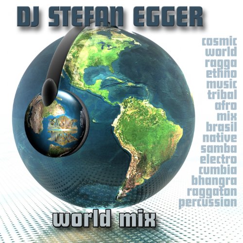 Play World Mix by DJ Stefan Egger on Amazon Music