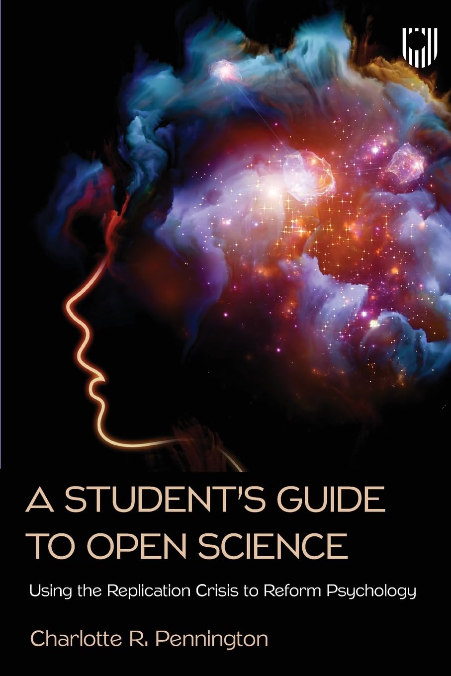 A Student's Guide to Open Science: Pennington, Charlotte R ...