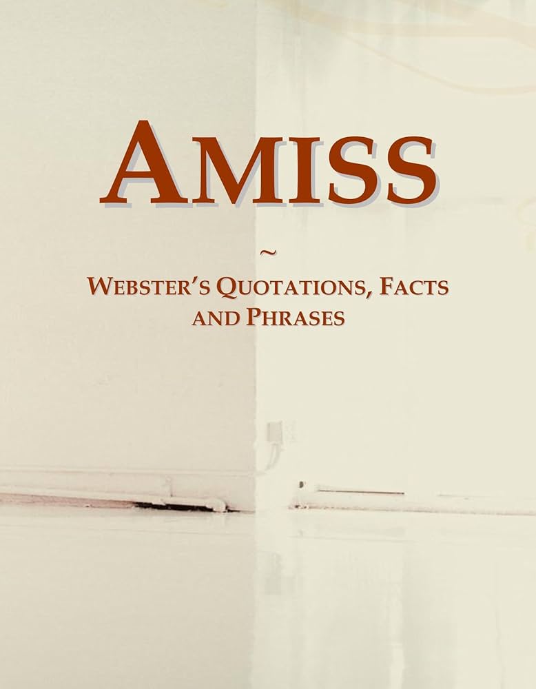 Amiss