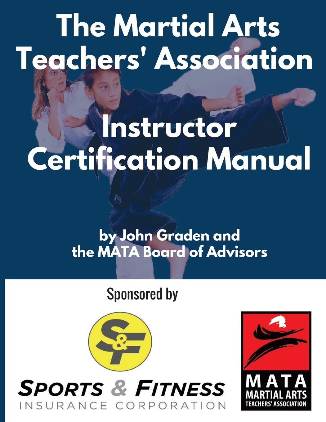 The Martial Arts Teachers' Association Certification Manual: The ...