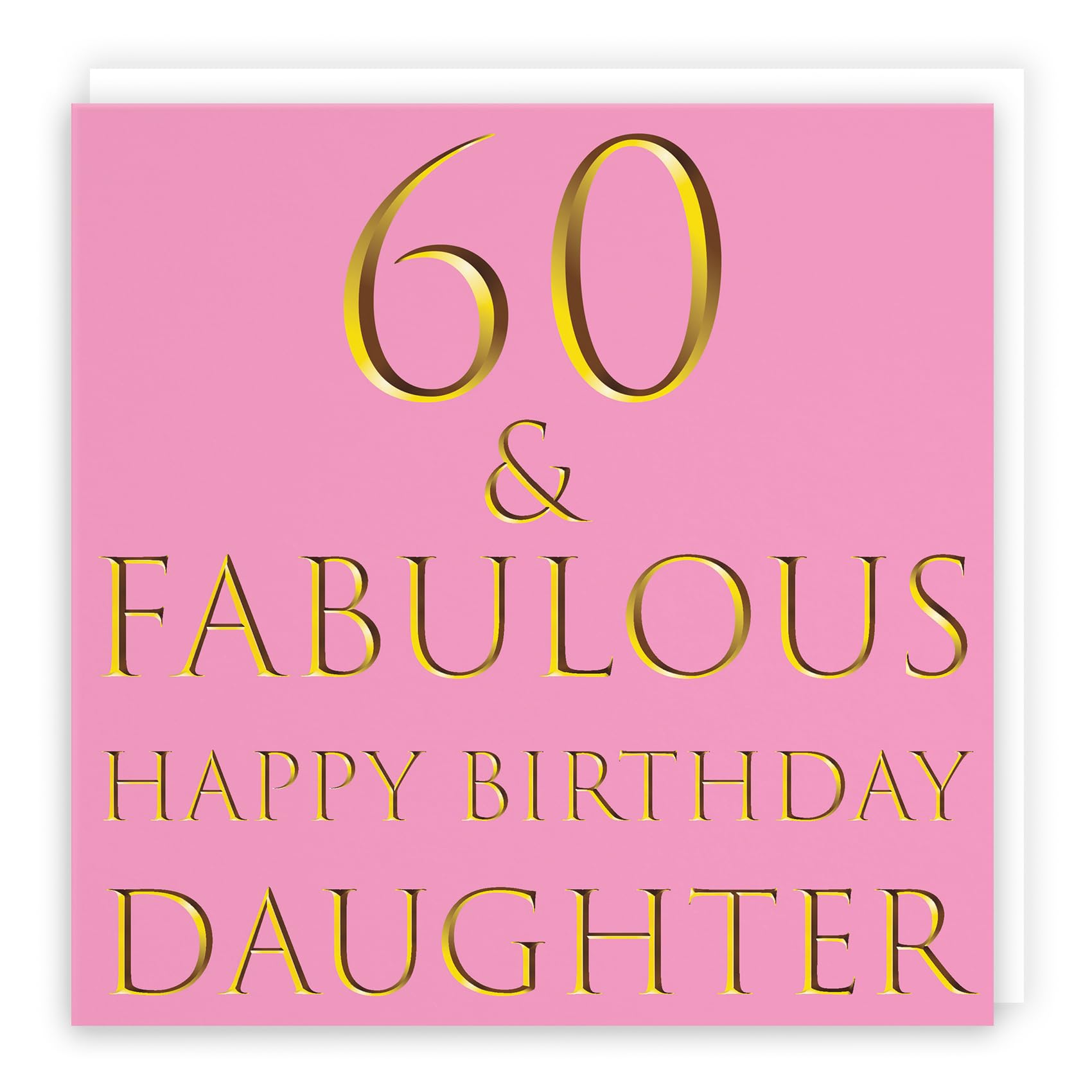 Hunts England - Daughter 60th Birthday Card - 60 & Fabulous - Happy ...