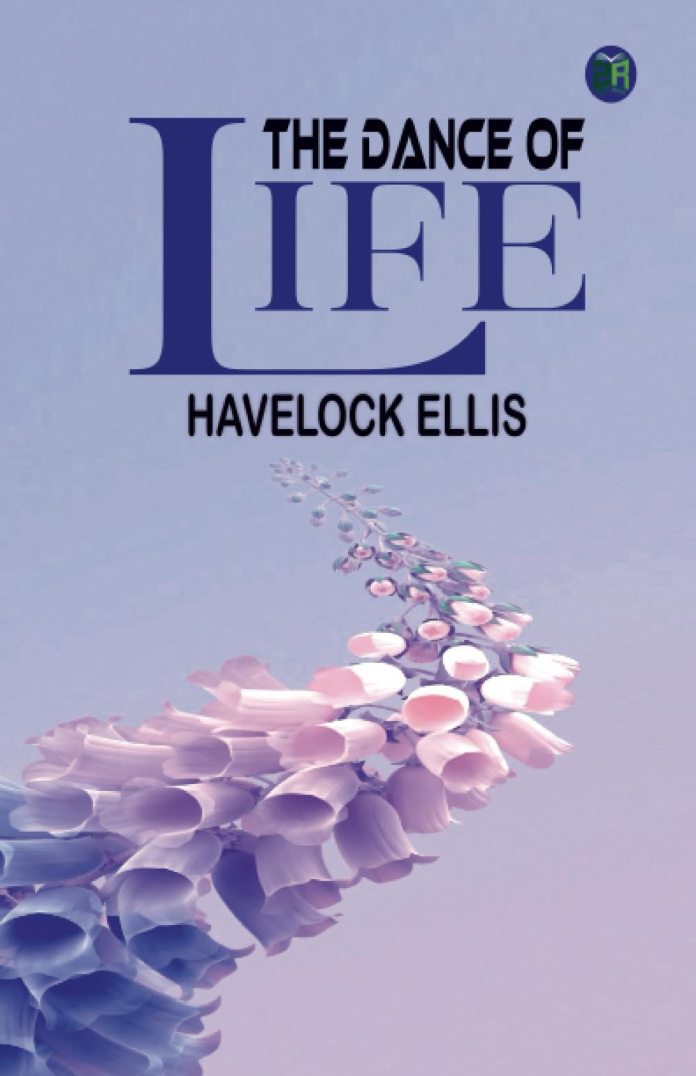 Amazon.com: The Dance of Life: 9789358583793: Havelock Ellis: Books