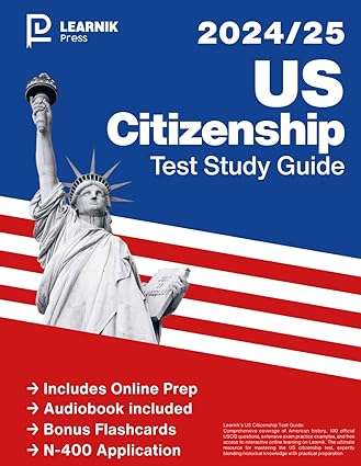 US Citizenship Test Study Guide 2024-2025: Includes the 100 Official ...