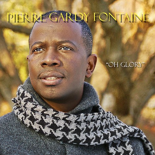 Amazon.com: Oh Glory : Pierre Gardy Fontaine: Digital Music