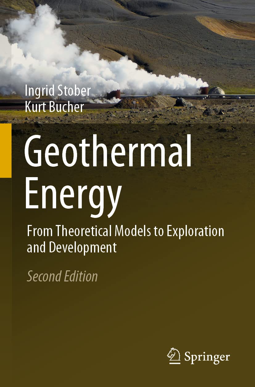 Geothermal Energy: From Theoretical Models to Exploration and ...