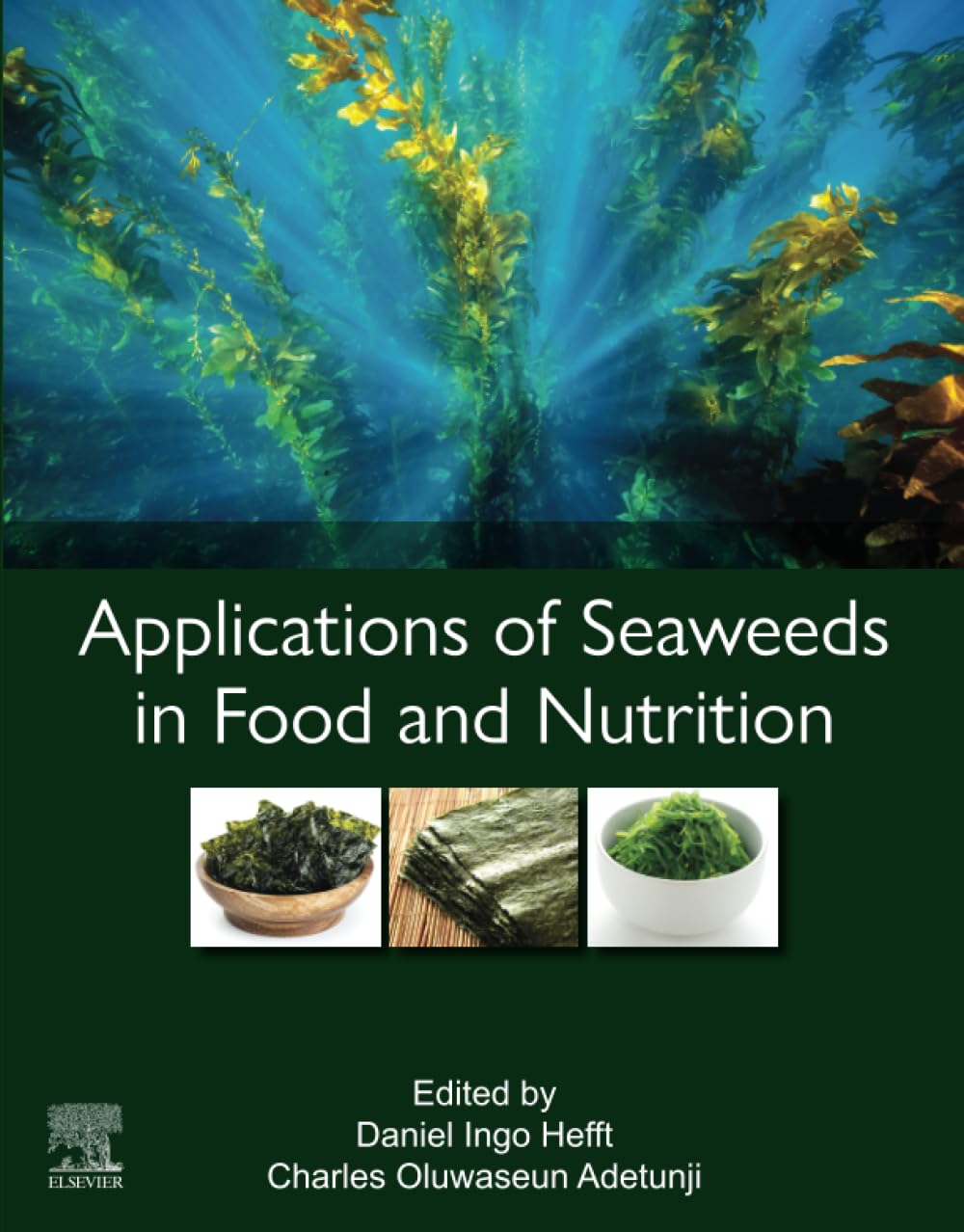 Applications of Seaweeds in Food and Nutrition: Hefft, Daniel Ingo ...