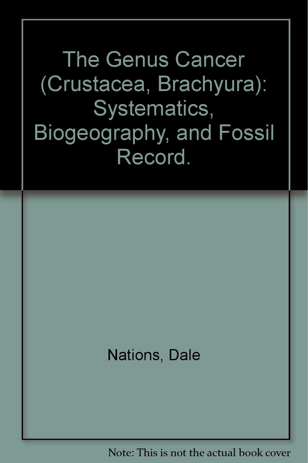 The genus Cancer (Crustacea, Brachyura): Systematics, biogeography, and ...
