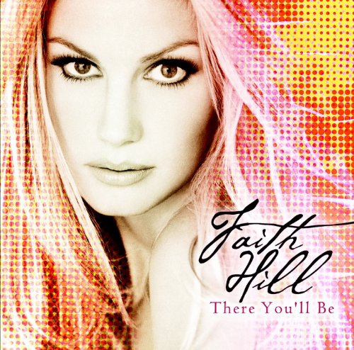 Play There You'll Be by Faith Hill on Amazon Music Unlimited