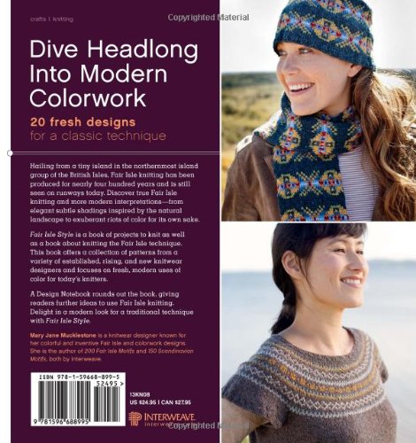 Fair Isle Style: 20 Fresh Designs for a Classic Technique - Want It All