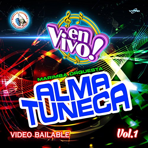 Vídeo Bailable Vol. 1: Música de Guatemala para los Latinos (En Vivo ...