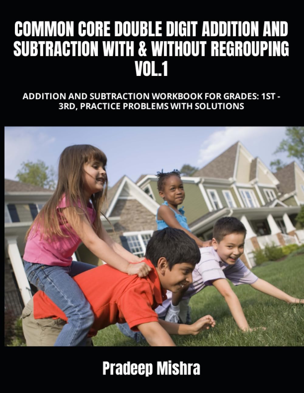 COMMON CORE DOUBLE DIGIT ADDITION AND SUBTRACTION WITH & WITHOUT ...