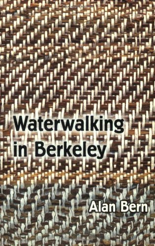 Amazon.com: Waterwalking in Berkeley: Poems eBook : Bern, Alan: Books
