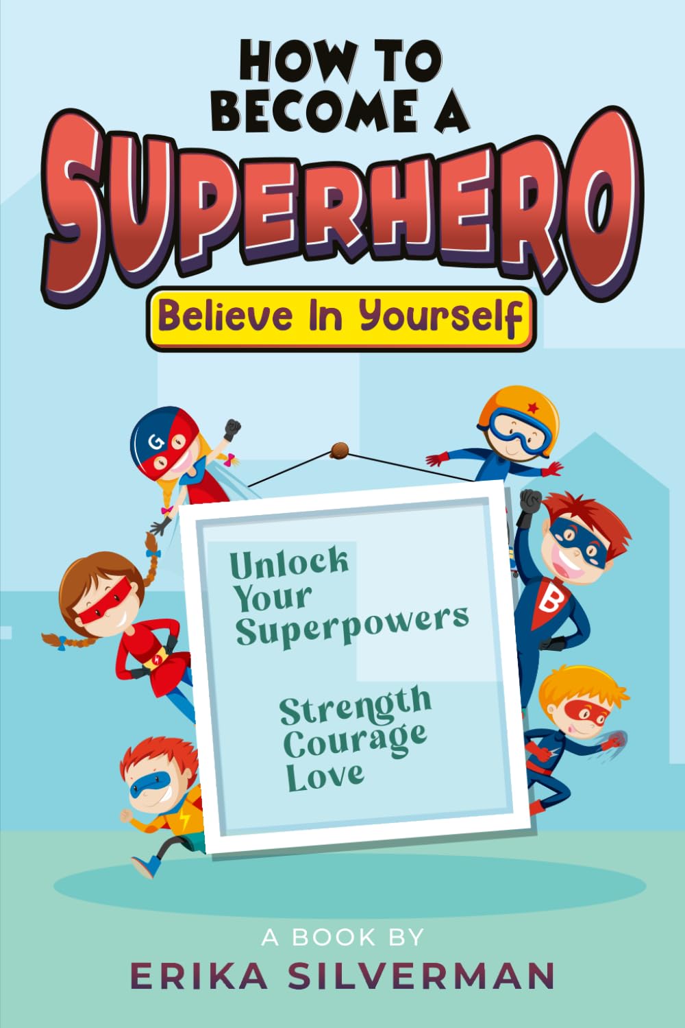 Amazon.com: How to Become a Superhero: Unlock your Superpowers Strength ...