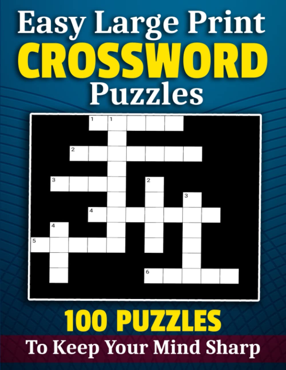Easy Large Print Crossword Puzzle: 100 Puzzles to Keep Your Brain Sharp ...