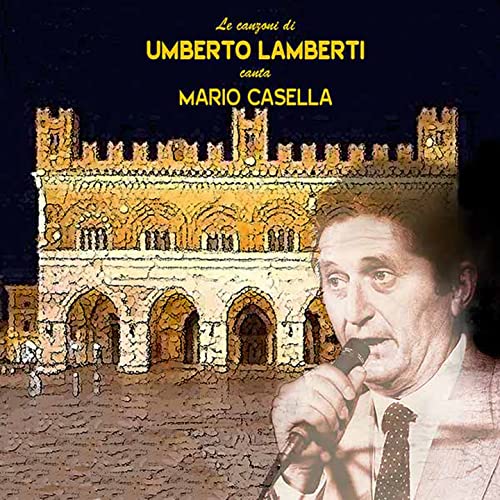 Amazon MusicでMario CasellaのLe canzoni di Umberto Lambertiを再生する
