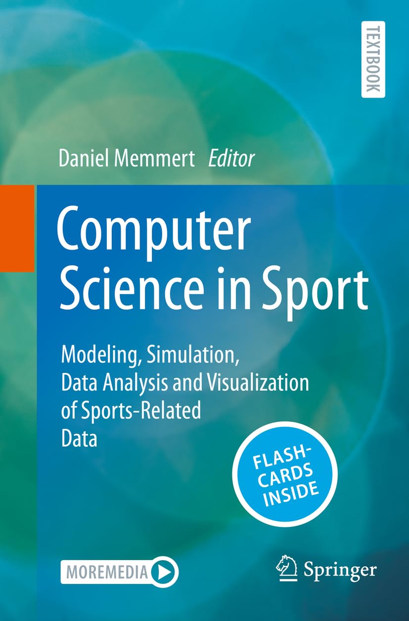 Amazon.com: Computer Science in Sport: Modeling, Simulation, Data ... Amazon.com: Computer Science in Sport: Modeling, Simulation, Data ...