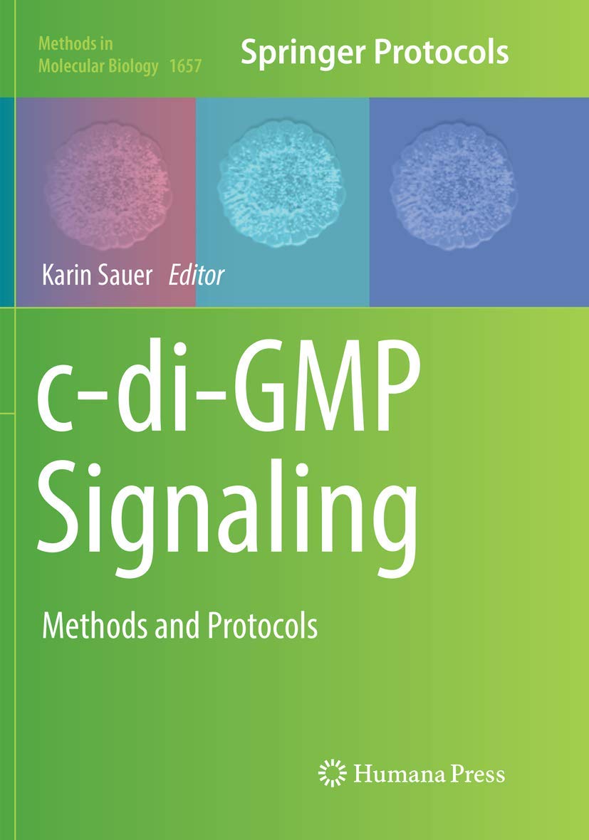 c-di-GMP Signaling: Methods and Protocols (Methods in Molecular Biology ...