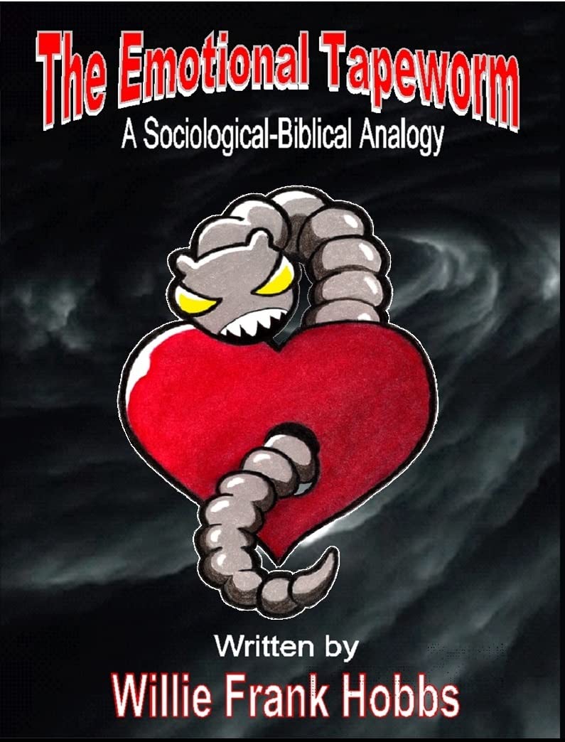 The Emotional Tapeworm eBook : Hobbs, Willie Frank: Amazon.in: Kindle Store