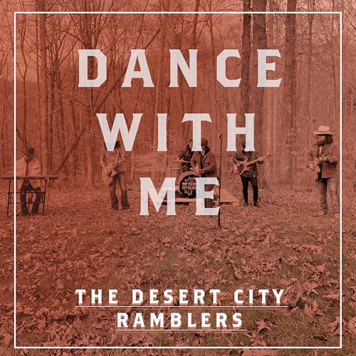 Play Dance With Me by The Desert City Ramblers on Amazon Music Unlimited
