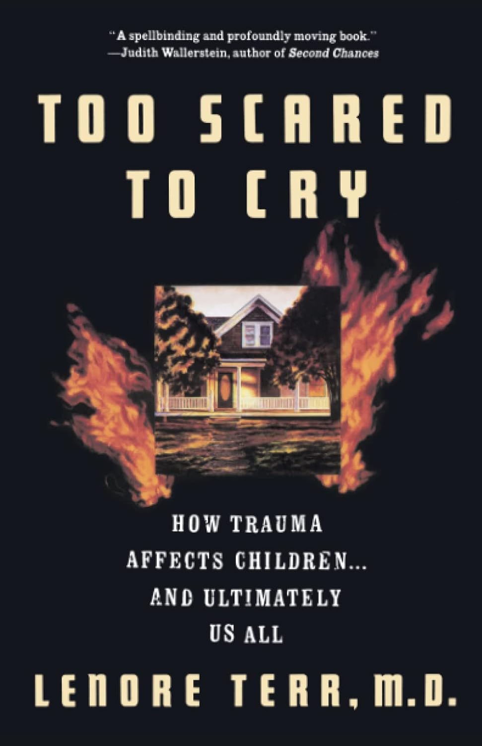 Too Scared To Cry: Psychic Trauma In... by Terr, Lenore