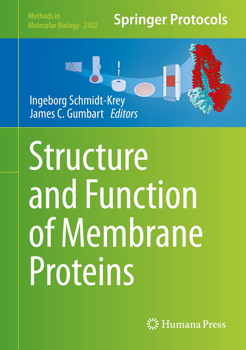 Structure and Function of Membrane Proteins (Methods in Molecular ...