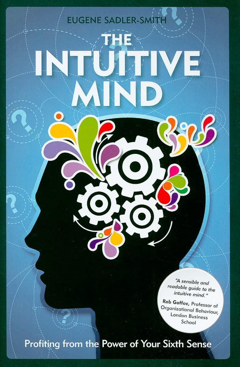 Amazon.com: The Intuitive Mind: Profiting from the Power of Your Sixth ...
