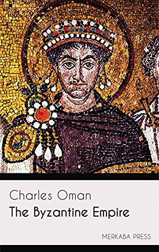 『The Byzantine Empire (Illustrated) (Kindle版)』｜感想・レビュー - 読書メーター