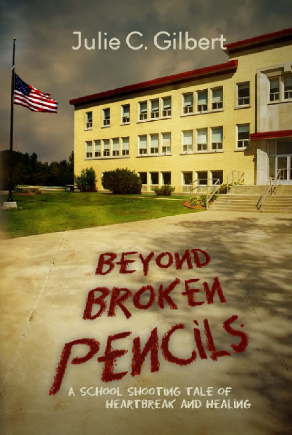 Beyond Broken Pencils: A School Shooting Tale of Heartbreak and Healing ...