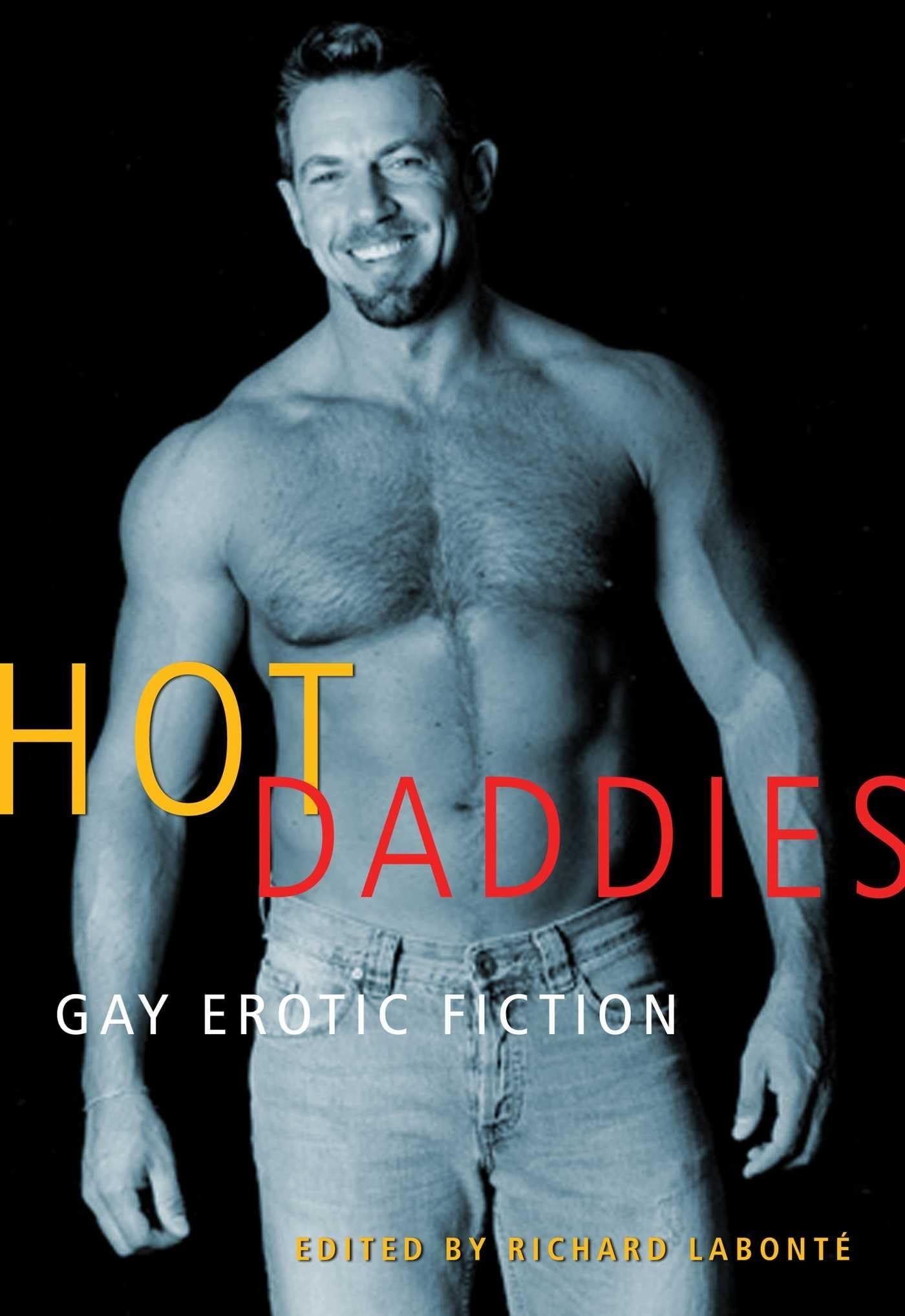 Amazon.com: Hot Daddies: Gay Erotic Fiction: 9781573447126: Labonté ...