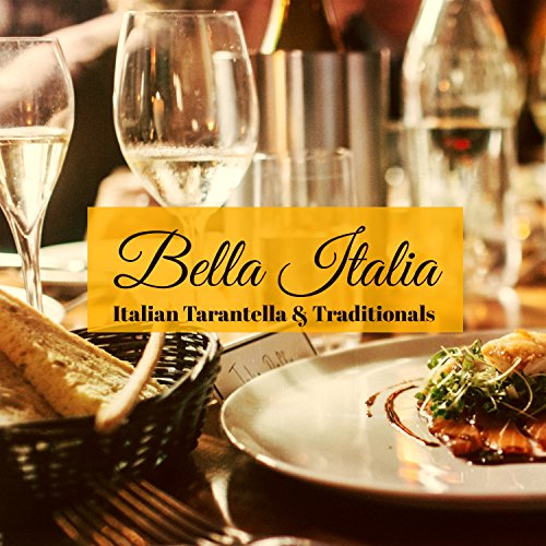 Amazon.com: Bella Italia, Italian Tarantella & Traditionals ...
