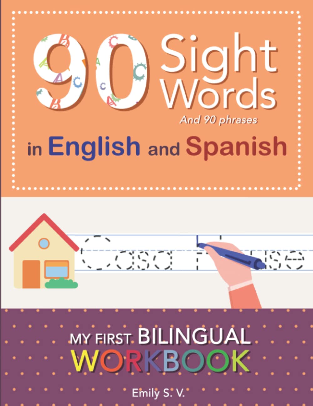 90 Sight Words in English and Spanish: My first bilingual Workbook ...
